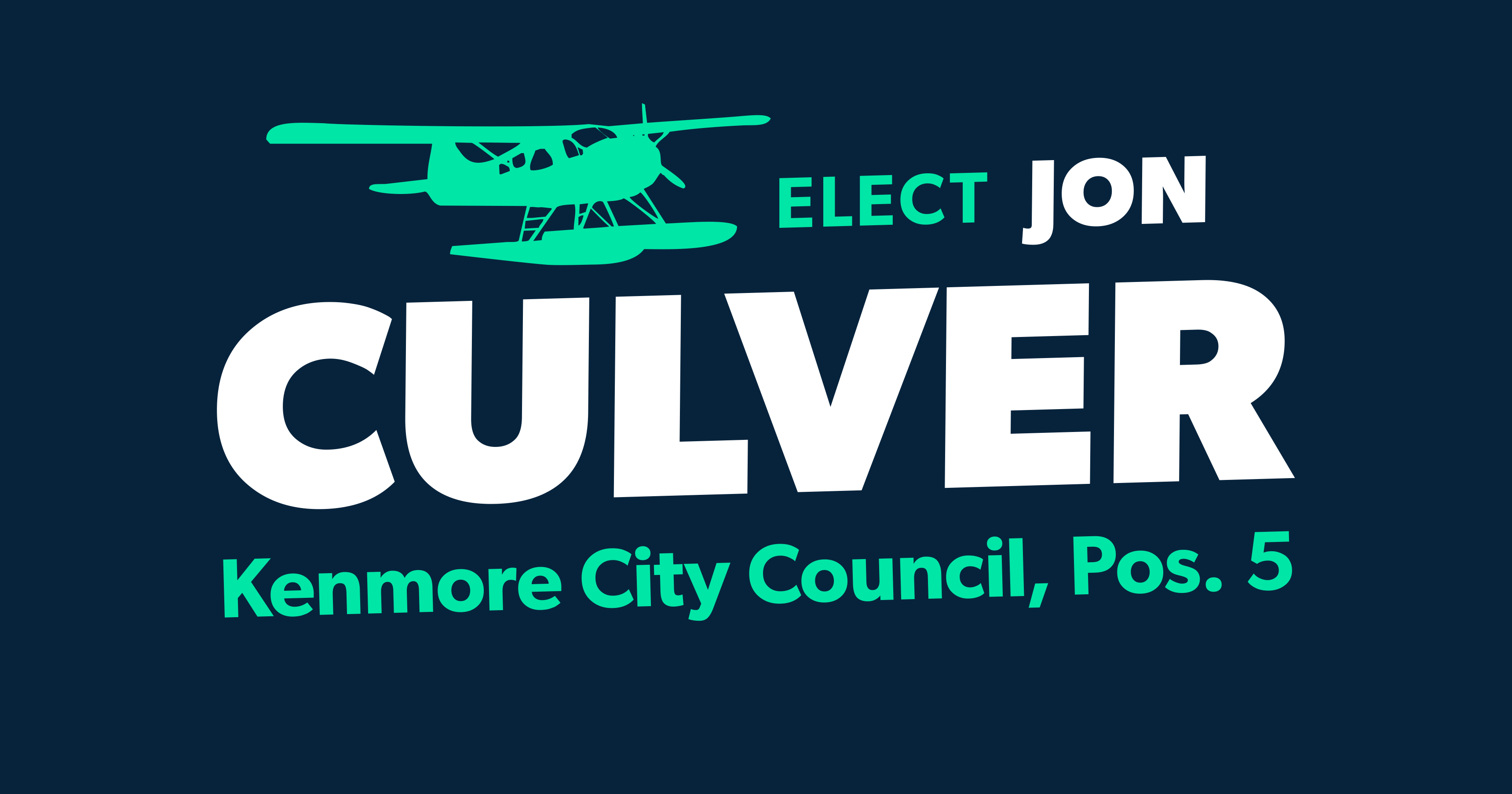 Elect Jon Culver for Kenmore City Council, Pos 5.